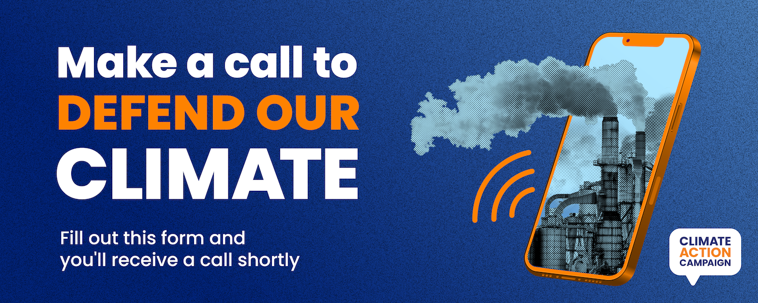 Make a Call to Defend Our Climate