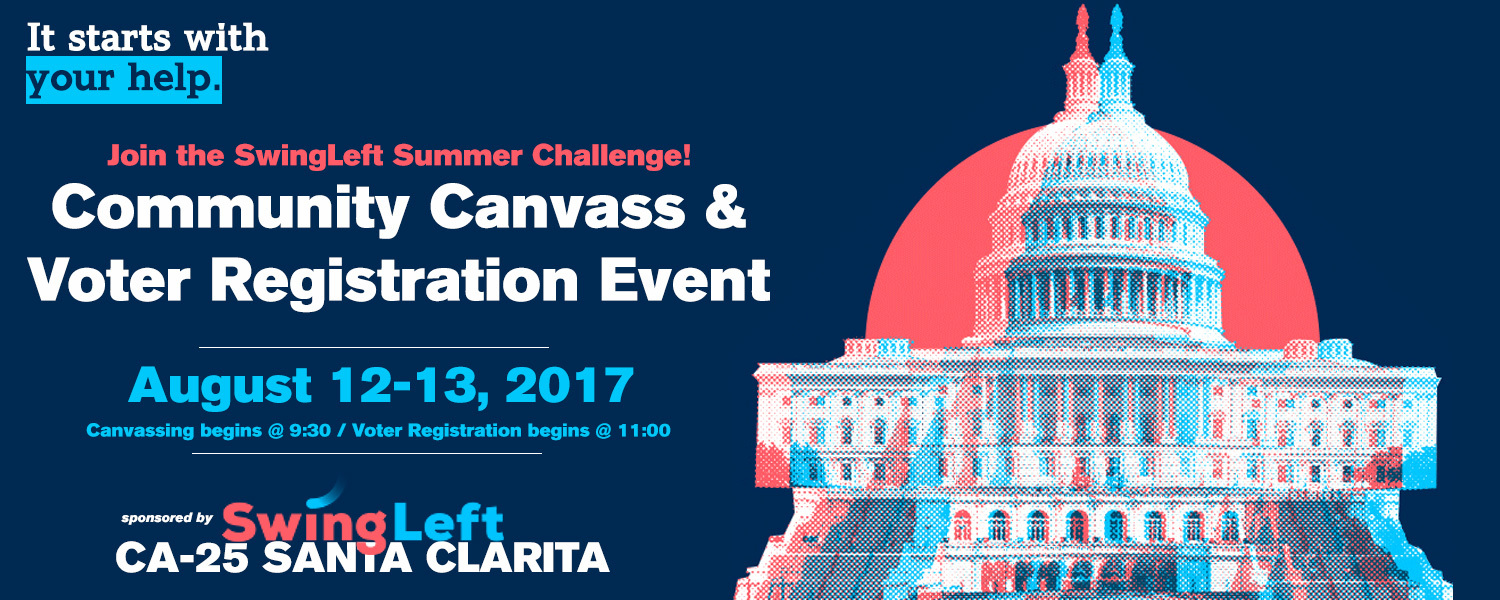 SwingLeft CA-25 SCV August Canvass & Voter Registration Event - Action Network