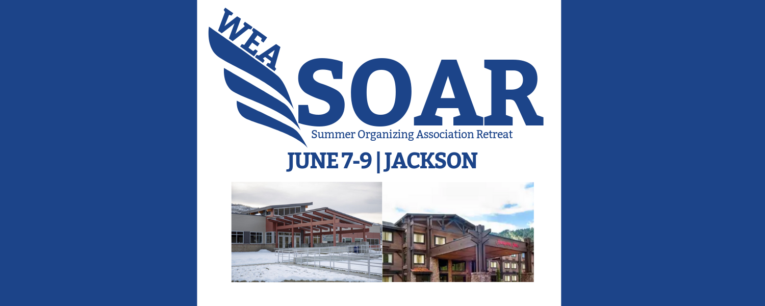 SOAR (Summer Organizing Association Retreat) Conference - Jackson Hole ...