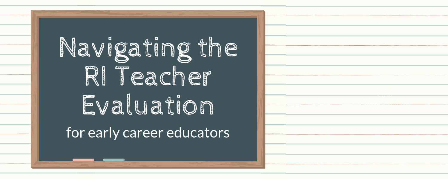 Navigating the RI Teacher Evaluation for Early Career Educators ...