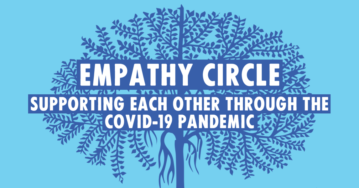 Empathy Circle - Supporting each other through the Covid-19 pandemic ...