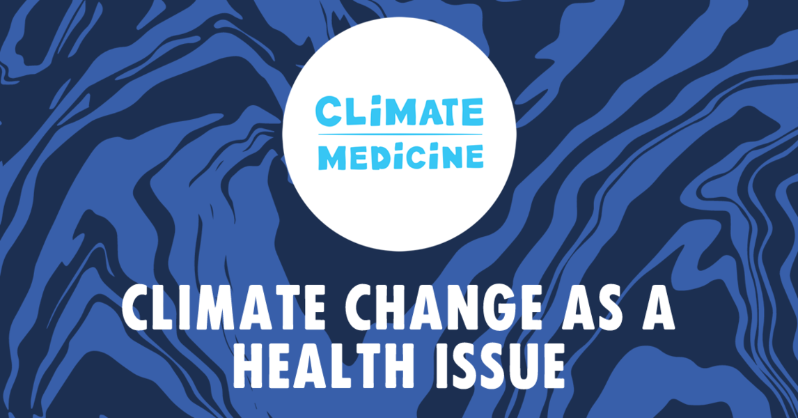 Climate Medicine: Climate Change as a Health Issue - Action Network