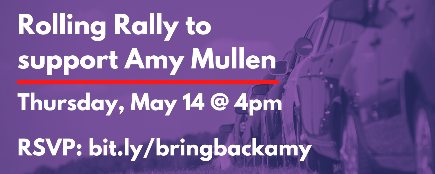 Bring Back Amy Rolling Rally: Caravan to Support Amy Mullen - Action ...