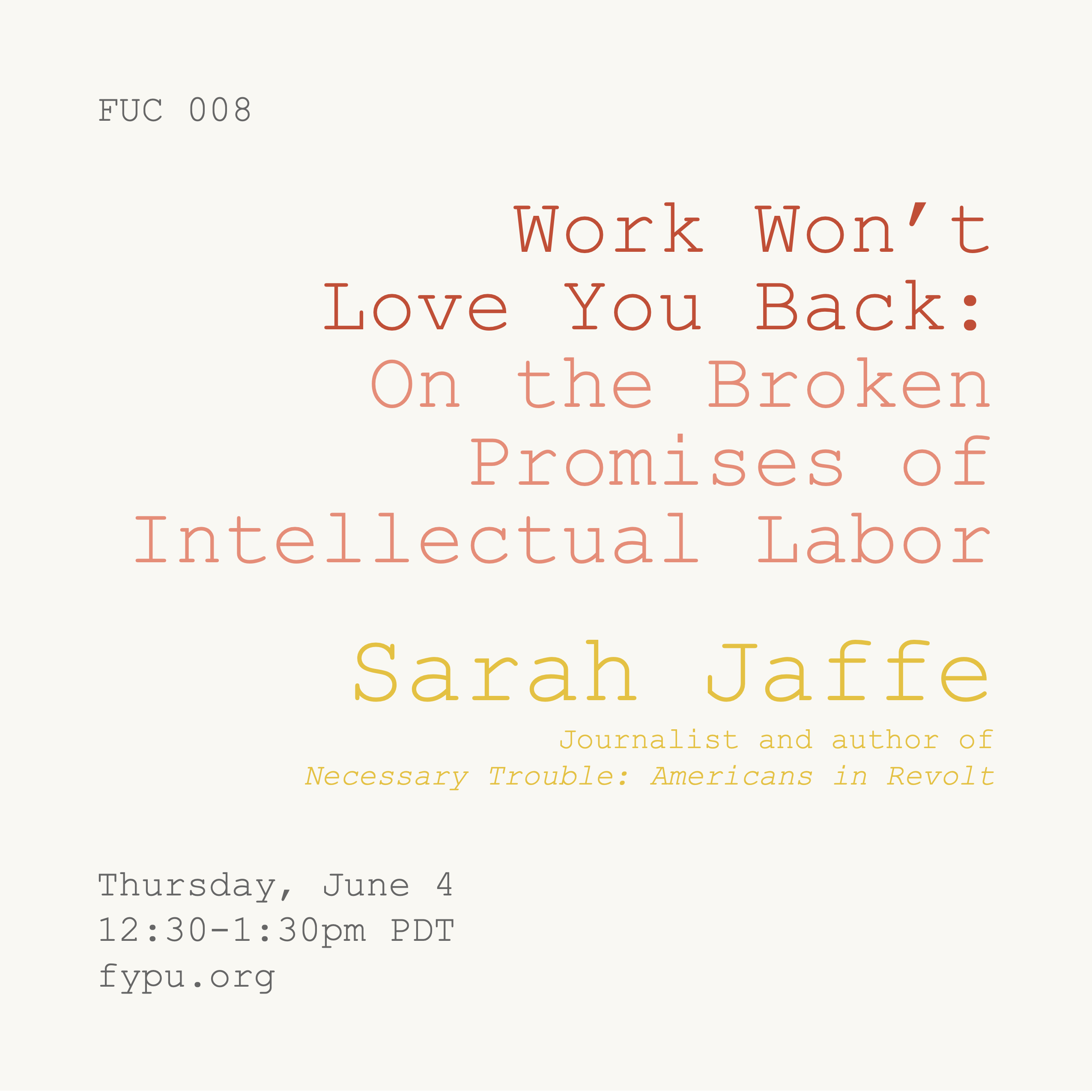 FYPU: Sarah Jaffe - Work Won’t Love You Back - Action Network