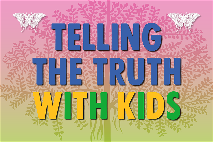 TELLING THE TRUTH WITH KIDS - Action Network