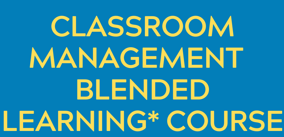 Classroom Management Blended Learning Course Spring 2022 - Action Network