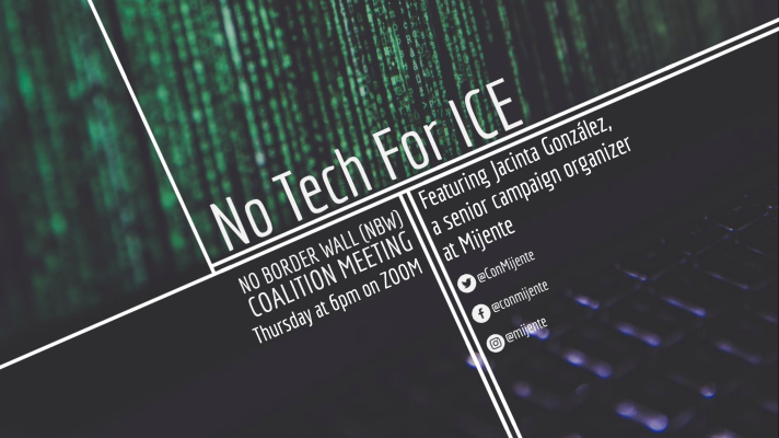 No Border Wall Planning Meeting: No Tech For ICE - Action Network