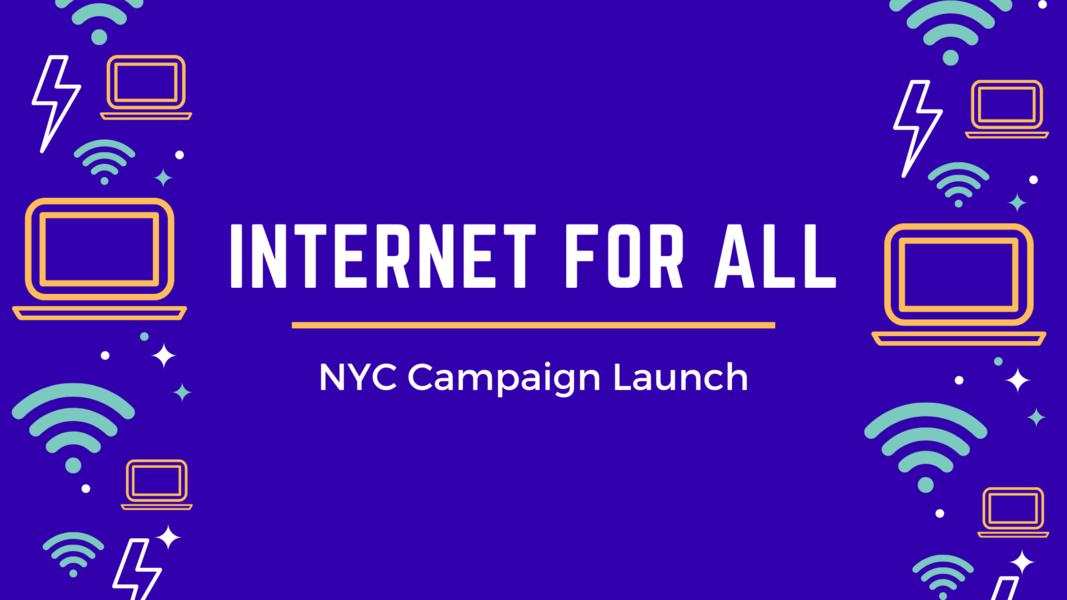 Internet for All: NYC Campaign Launch - Action Network