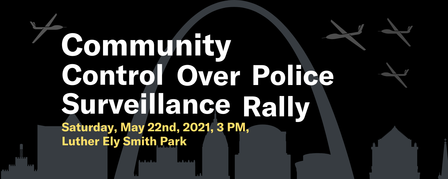 Community Control Over Police Surveillance Rally - Action Network