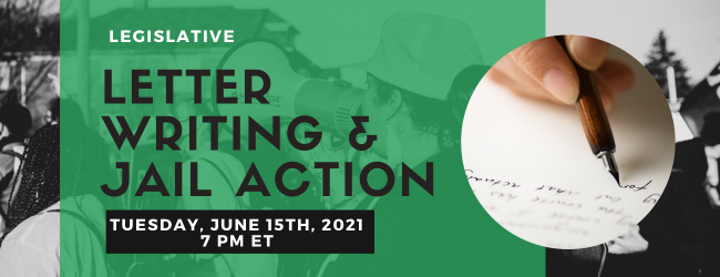 Legislative Letter Writing and Jail Action - Action Network