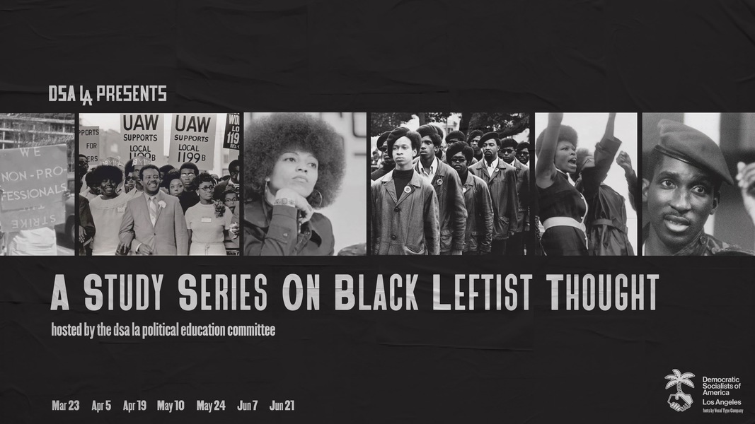 NIGHT SCHOOL - Black Leftist Thought Part 6: Black Radicals and the ...