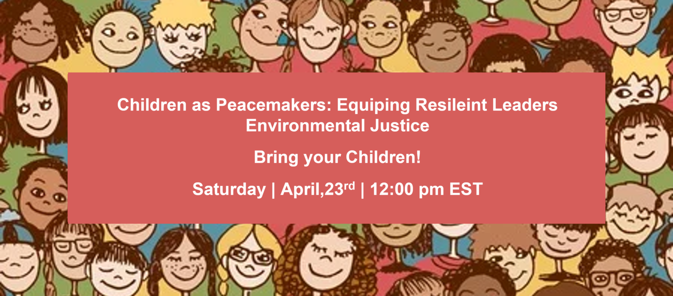 [Online] Children as Peacemakers: Equipping Resilient Leaders ...