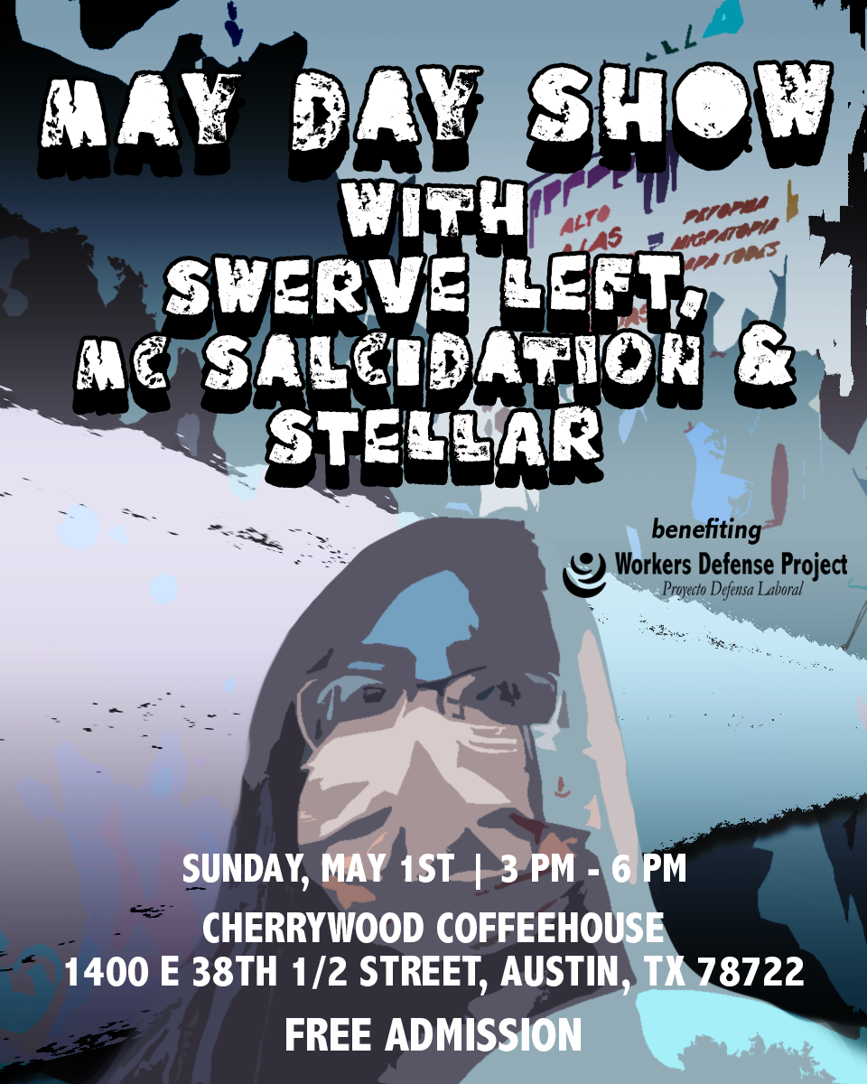 May Day Show with Swerve Left, MC Salcidation and Stellar - Action Network