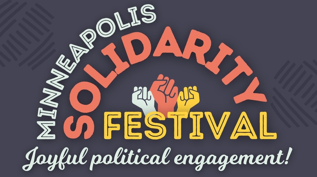 RSVP to the Minneapolis Community Solidarity Festival! - Action Network