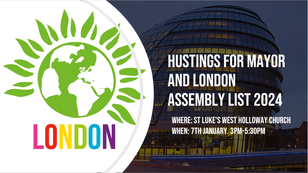 Hustings for Mayor and London Assembly List 2024