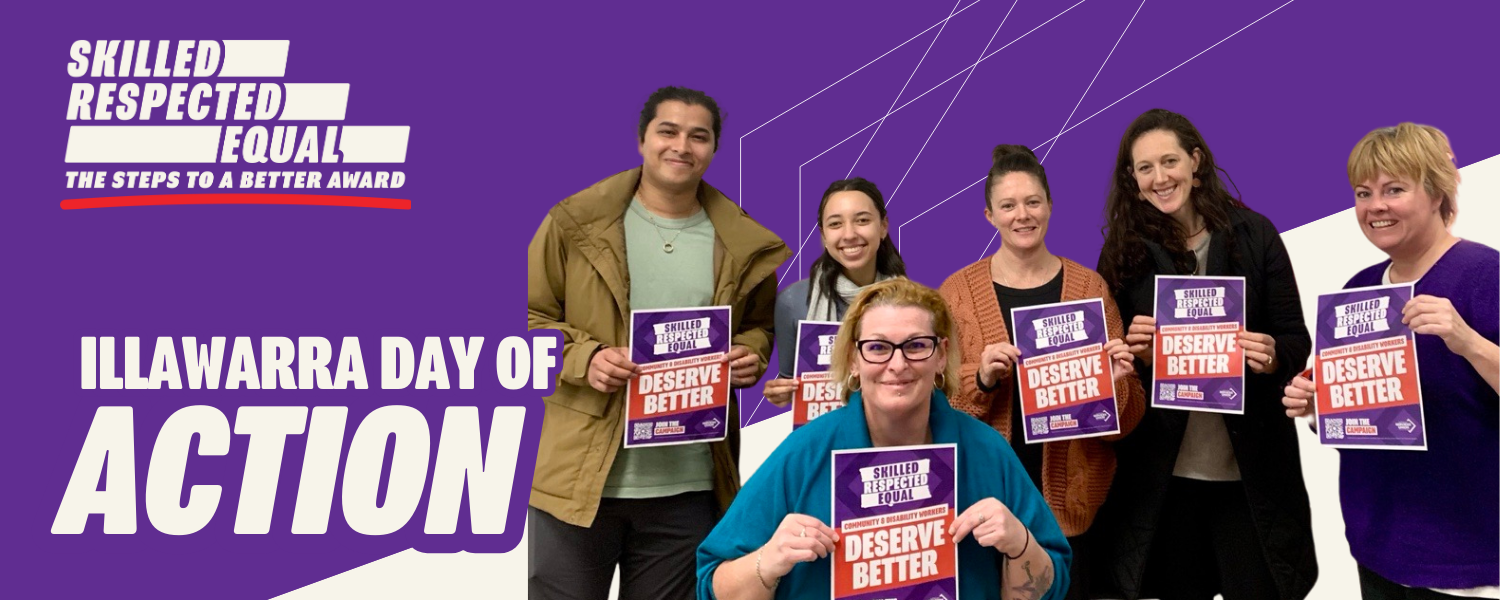 Illawarra Skilled Respected Equal Day of Action!