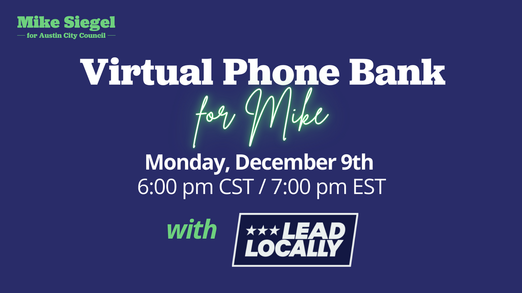 Lead Locally Virtual Phone Bank for Mike Siegel - Action Network