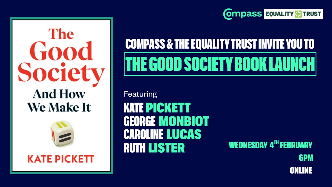 The Good Society Book Launch with Kate Pickett, George Monbiot ...