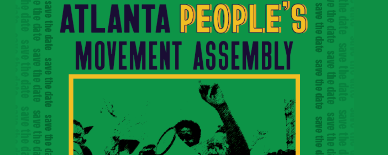 Atlanta People's Movement Assembly - Action Network