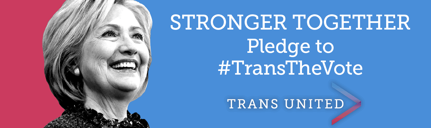 #TransTheVote: Pledge to Vote For Hillary Clinton - Action Network