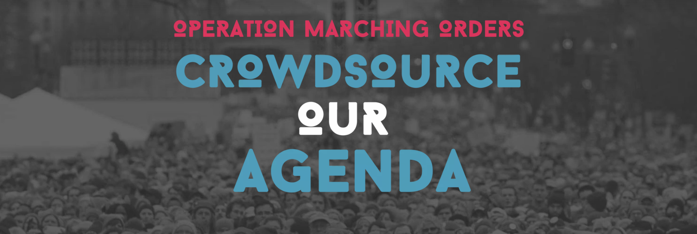 Join Operation Marching Orders: Register for Our Survey - Action Network