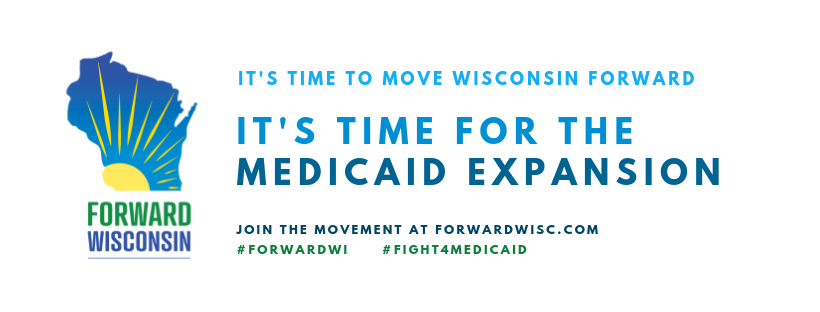 Join Forward Wisconsin & Fight for the Medicaid Expansion - Action Network
