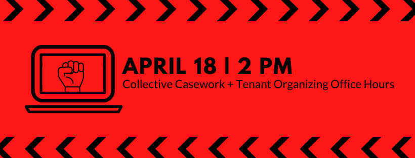 Collective Casework + Tenant Organizing Office Hours / Organizando ...