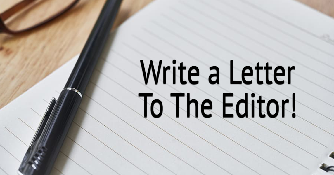 Write a Letter to the Editor of your local paper!
