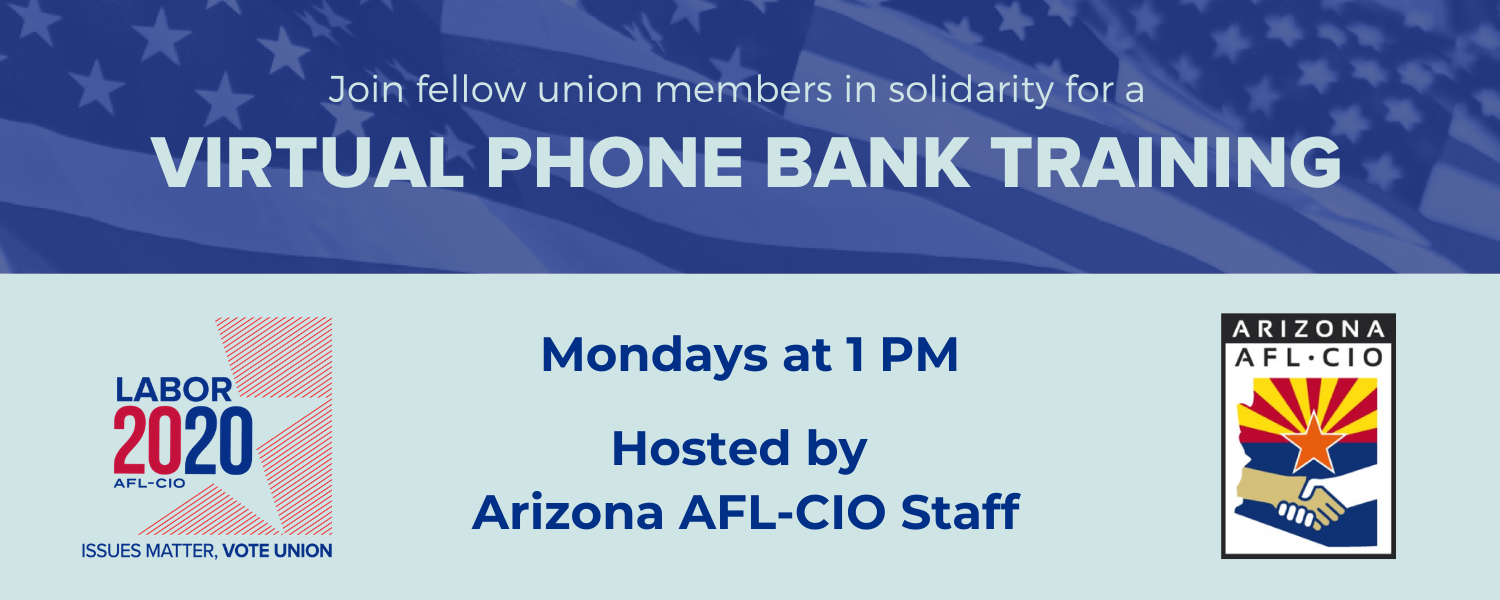 Arizona AFL-CIO Virtual Phone Bank Training