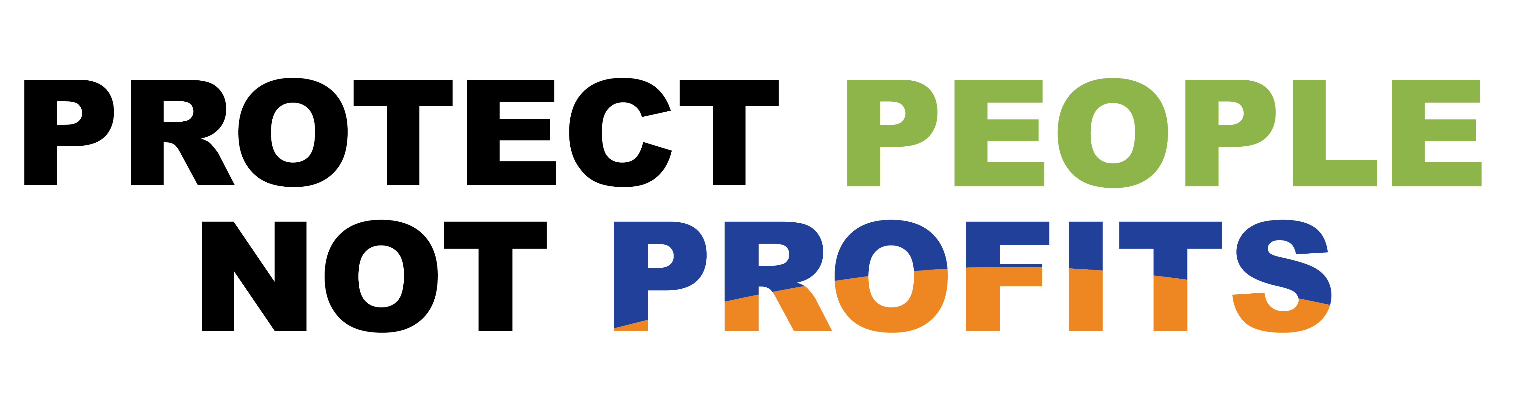 Sign to Protect People, Not Profits! - Action Network