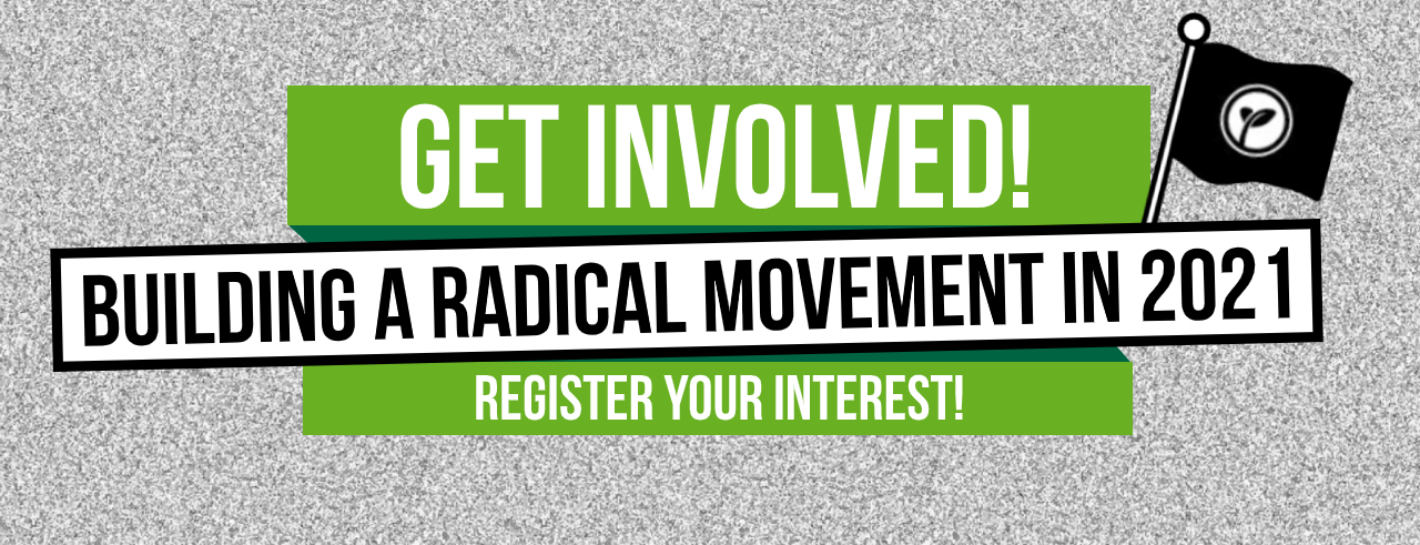 Get involved! Help build our radical movement in 2021!