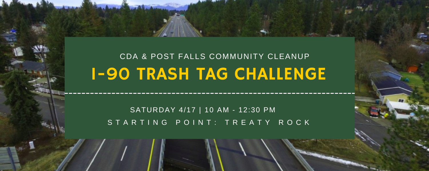 VOLUNTEER FOR 1-90 TRASH TAG CHALLENGE: CDA & POST FALLS COMMUNITY ...