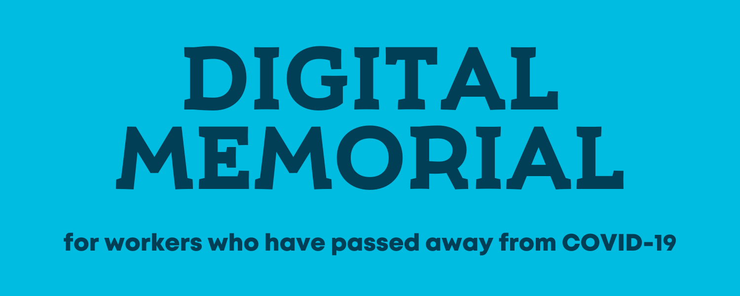 Digital memorial for workers who passed away from COVID-19 - Action Network