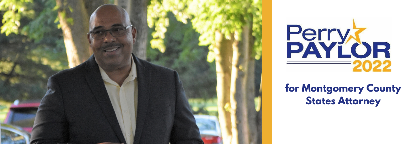 Perry Paylor for Montgomery County States Attorney - Action Network