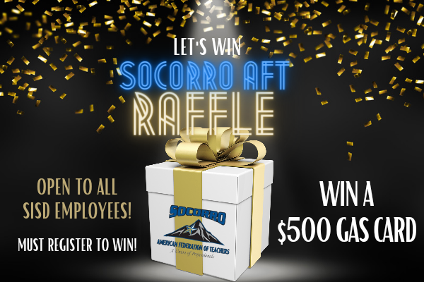Socorro AFT Raffle - 2022 SISD Convocation - Win $500 Gas Card - Action ...