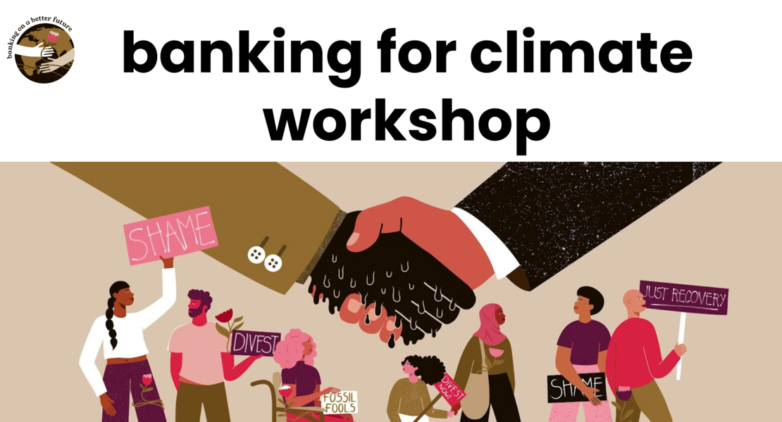 Sign up for a Banking for Climate Workshop - Action Network