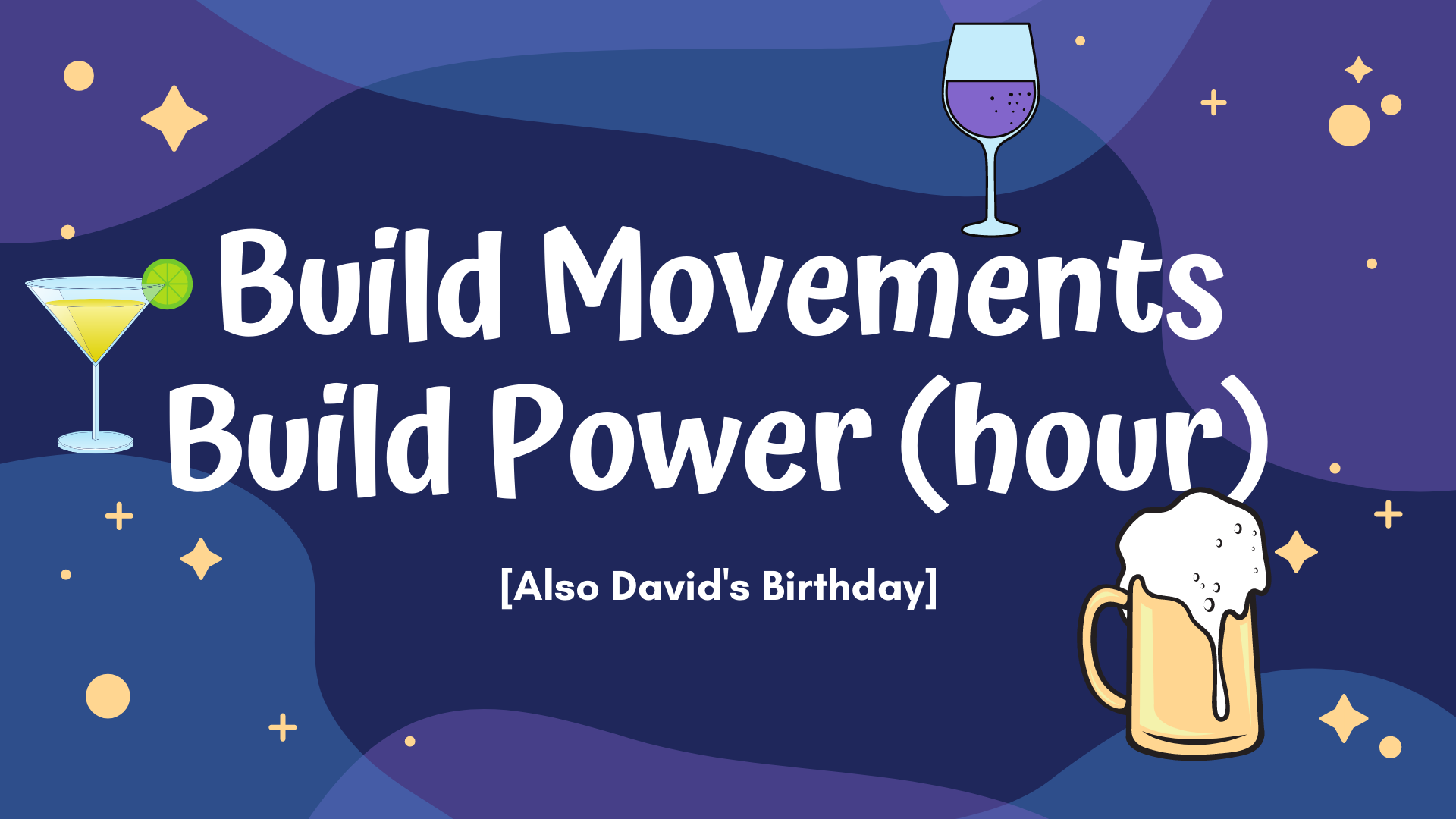 Build Movements, Build Power (hour) - Action Network