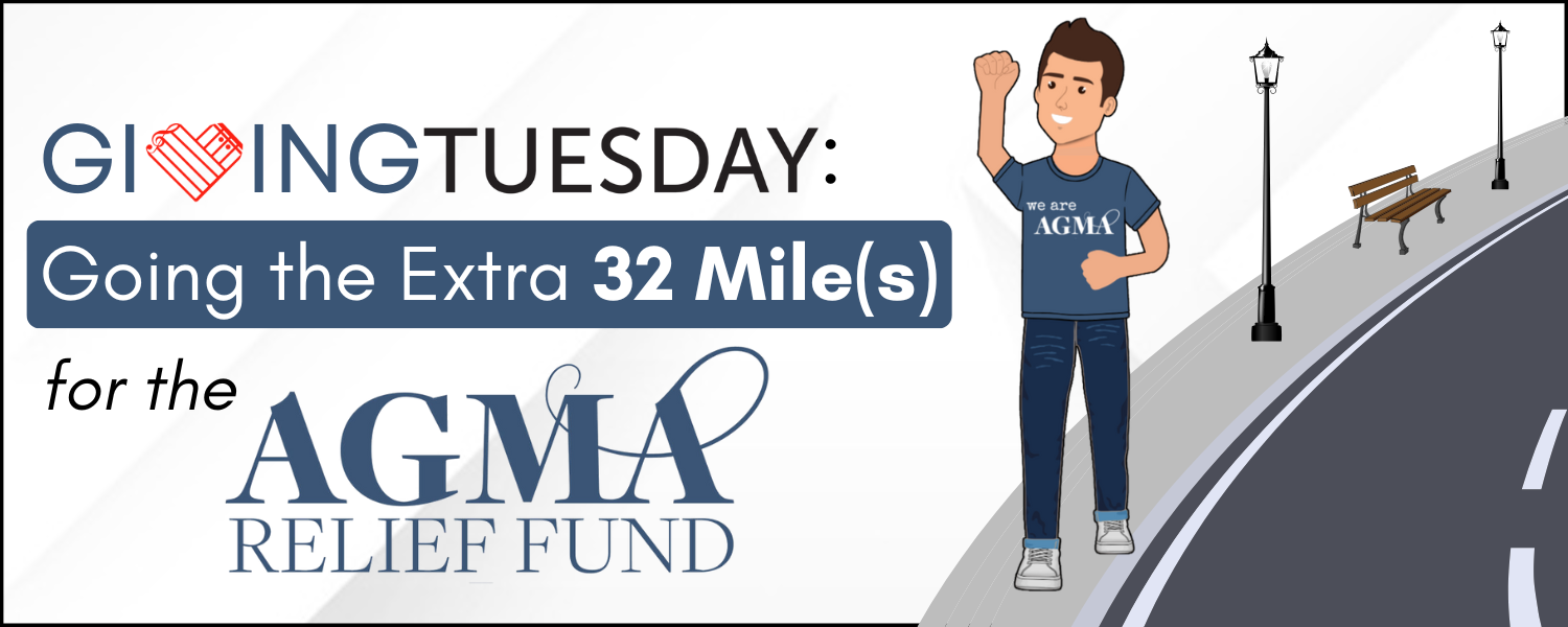 Giving Tuesday: Going the Extra (32) Mile(s) for the AGMA Relief Fund ...