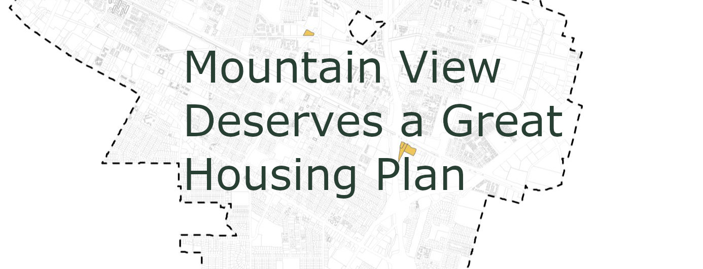 We Need a Real Plan for Mountain View's Housing Crisis - Action Network
