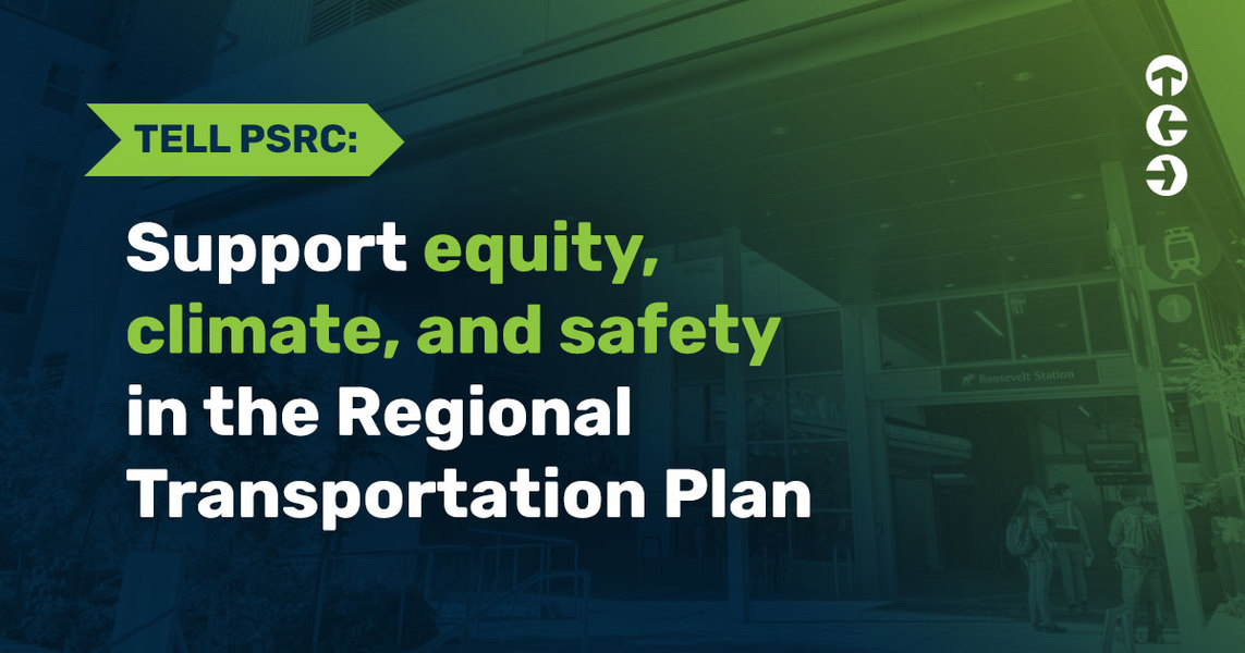 Send a message to PSRC about the Regional Transportation Plan