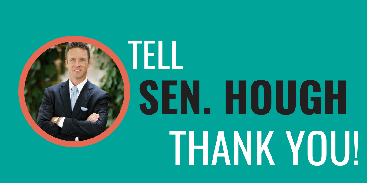 Thank Sen. Hough for Respecting Our Vote - Action Network