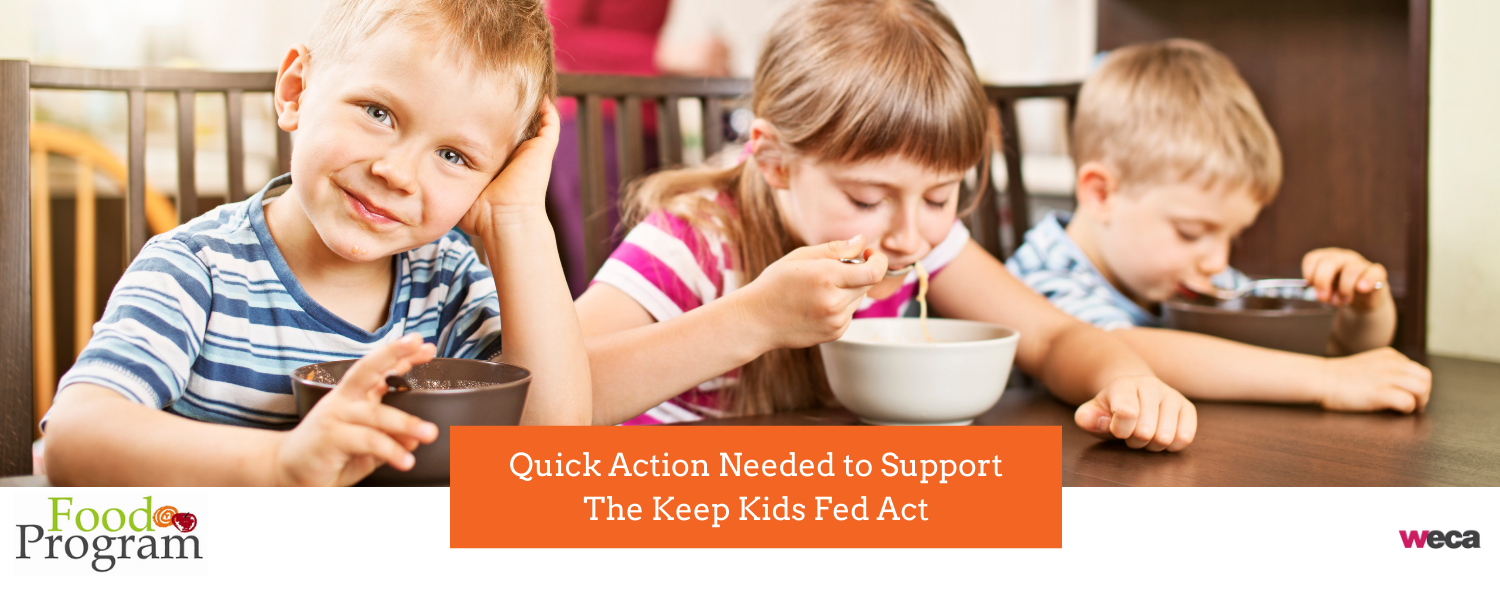 Quick Action Needed to Support The Keep Kids Fed Act