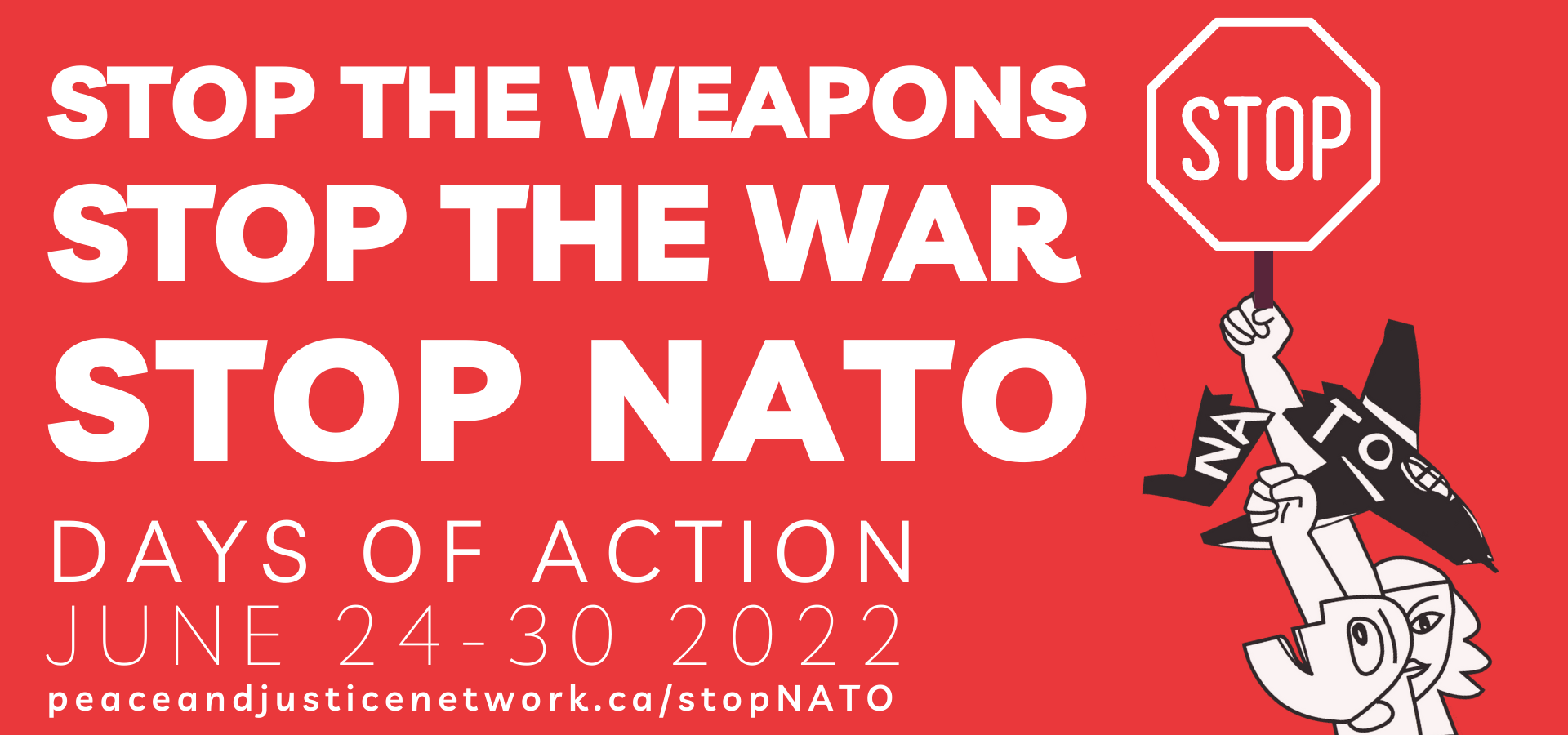 Stop the Weapons, Stop the War, Withdraw from NATO