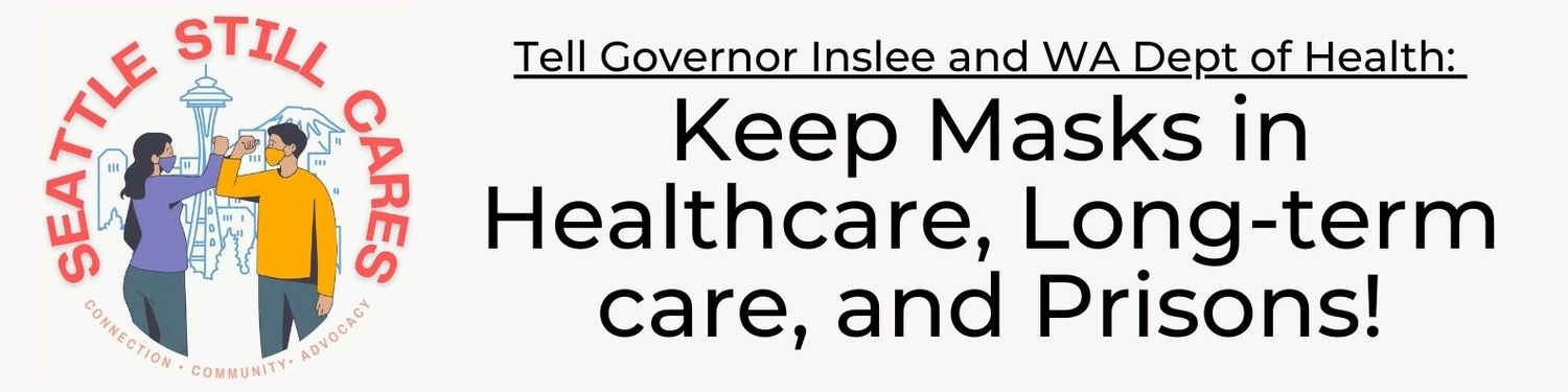 Governor Inslee & WA Dept of Health: Keep Masks in Healthcare, Long ...