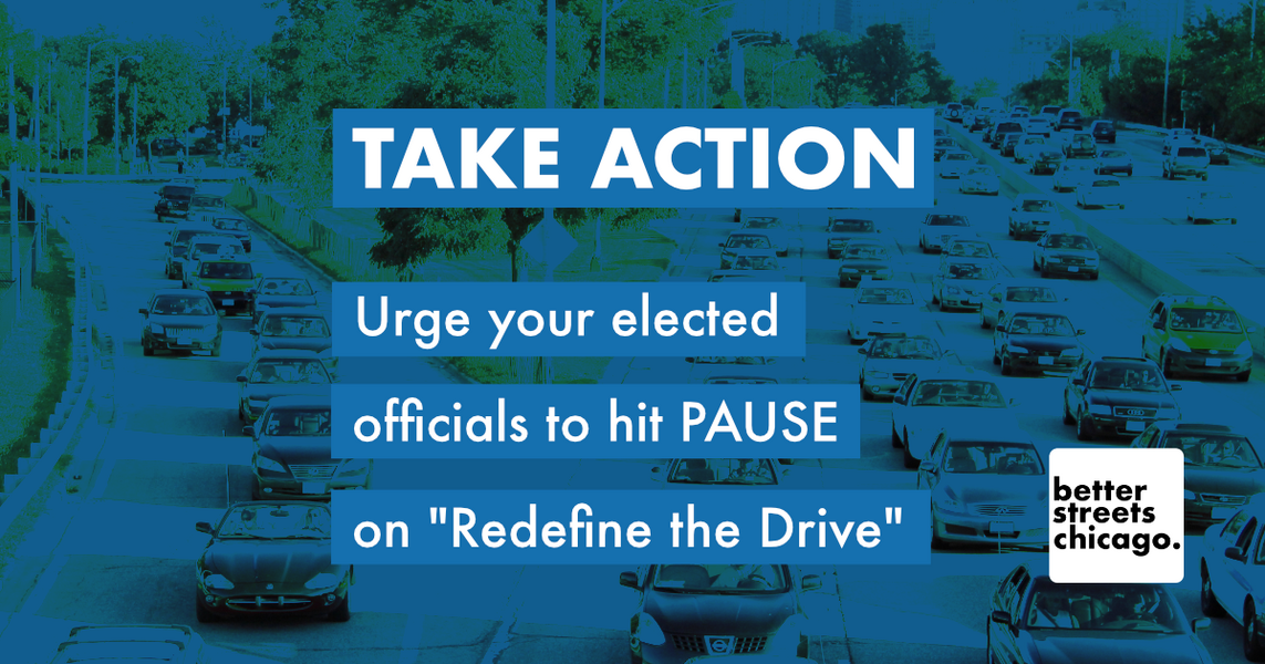 Urge your elected officials to hit PAUSE on "Redefine the Drive"