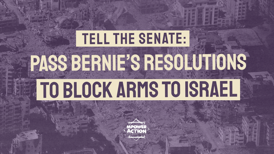 Tell Your Senators: Support Sen. Bernie Sanders’ Resolutions to Block ...