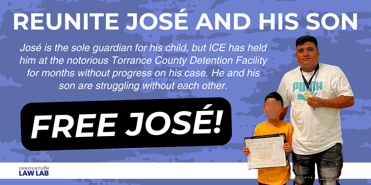 Reunite José and His Son — Separated by ICE Detention and Struggling ...