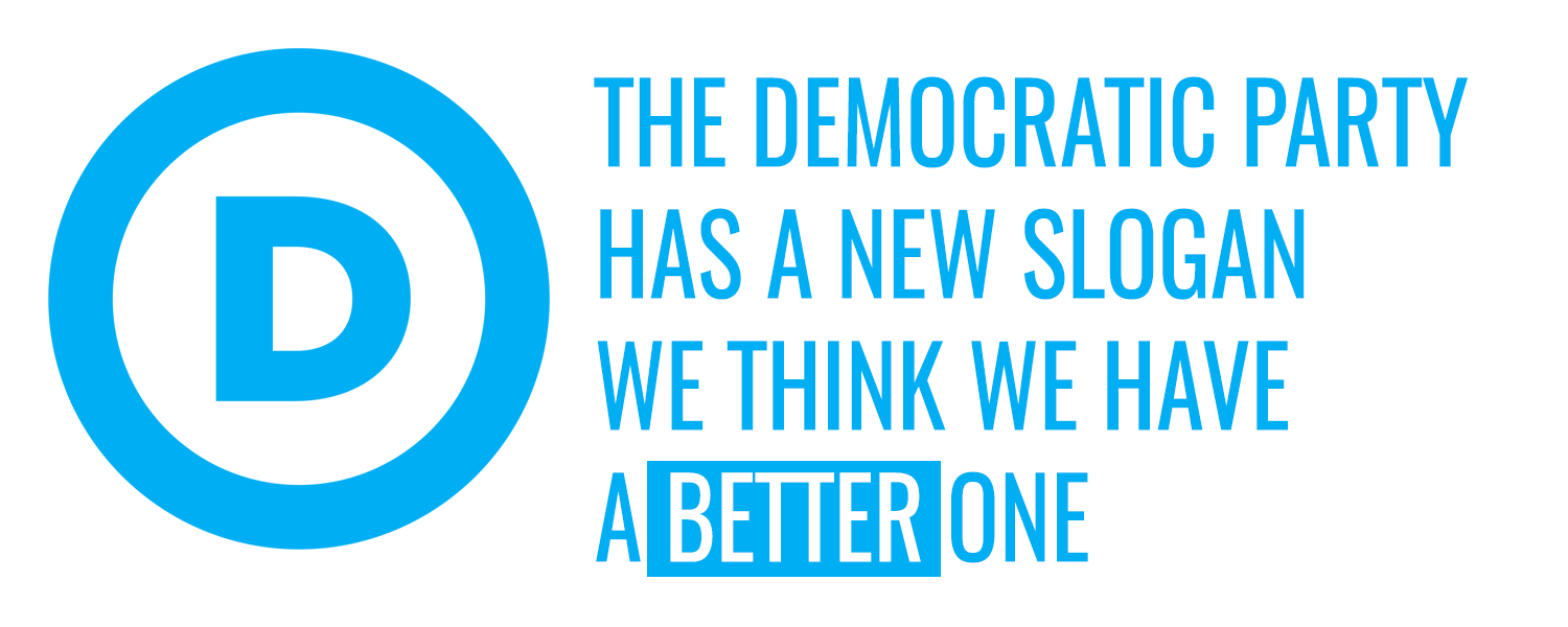 The Democrats have a new slogan. We can do better. - Action Network