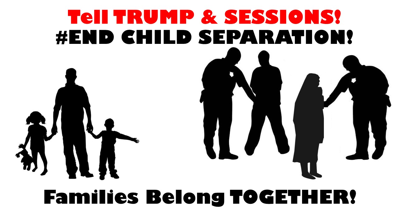 Tell US Administration to stop separating immigrant families at the ...