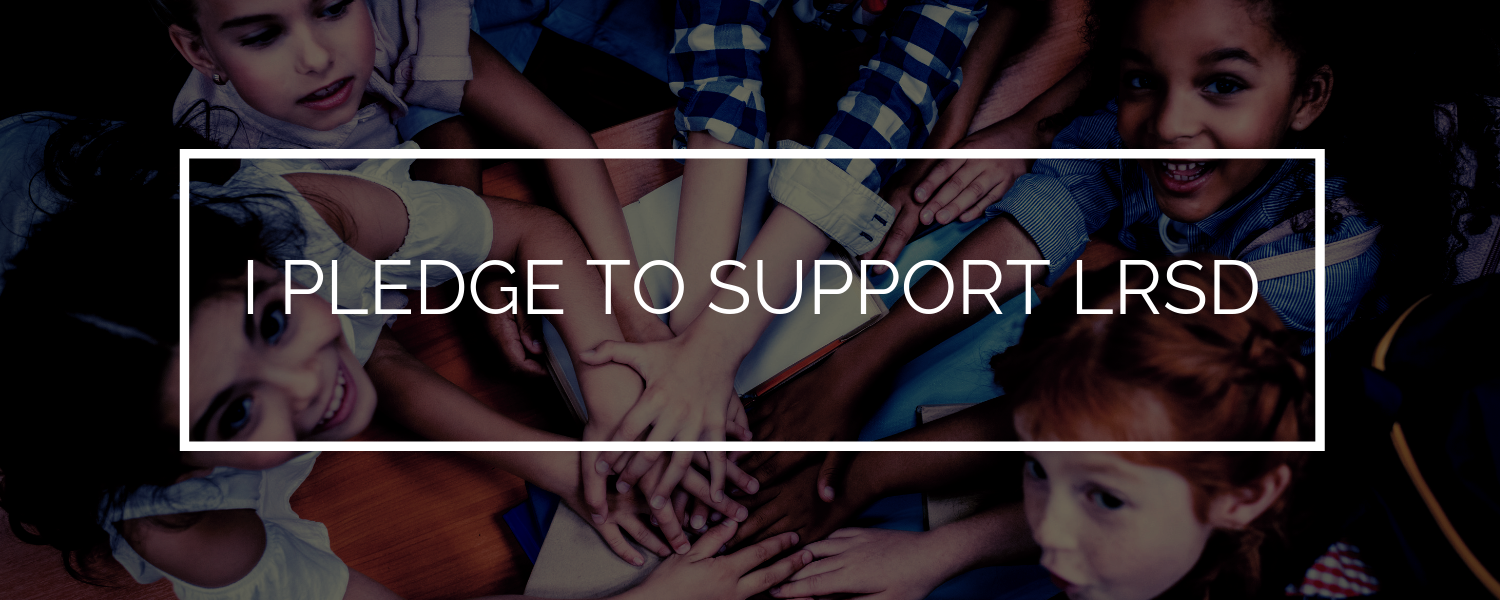 I Pledge to Support LRSD - Action Network